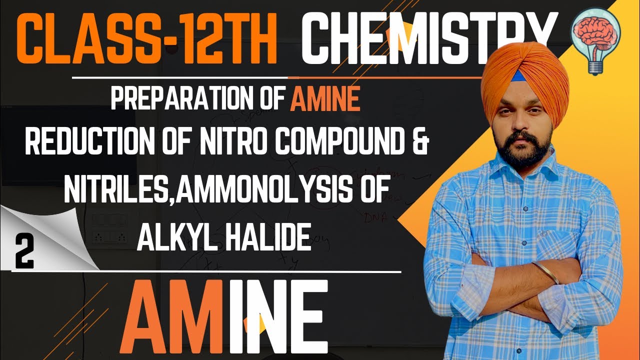 Preparation Of Amine•Class-12th Chemistry•Amine•Lec-2nd•Brain Institute ...
