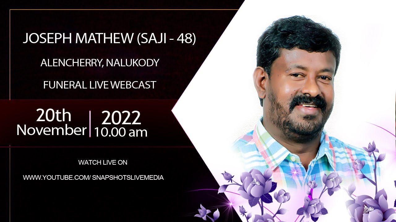 Funeral Ceremony Joseph Mathew (Saji) Alencherry - YouTube