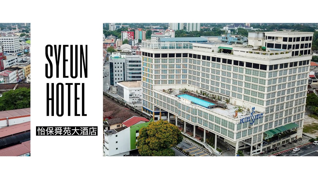 Ipoh Syeun Hotel 怡保舜苑大酒店 - YouTube