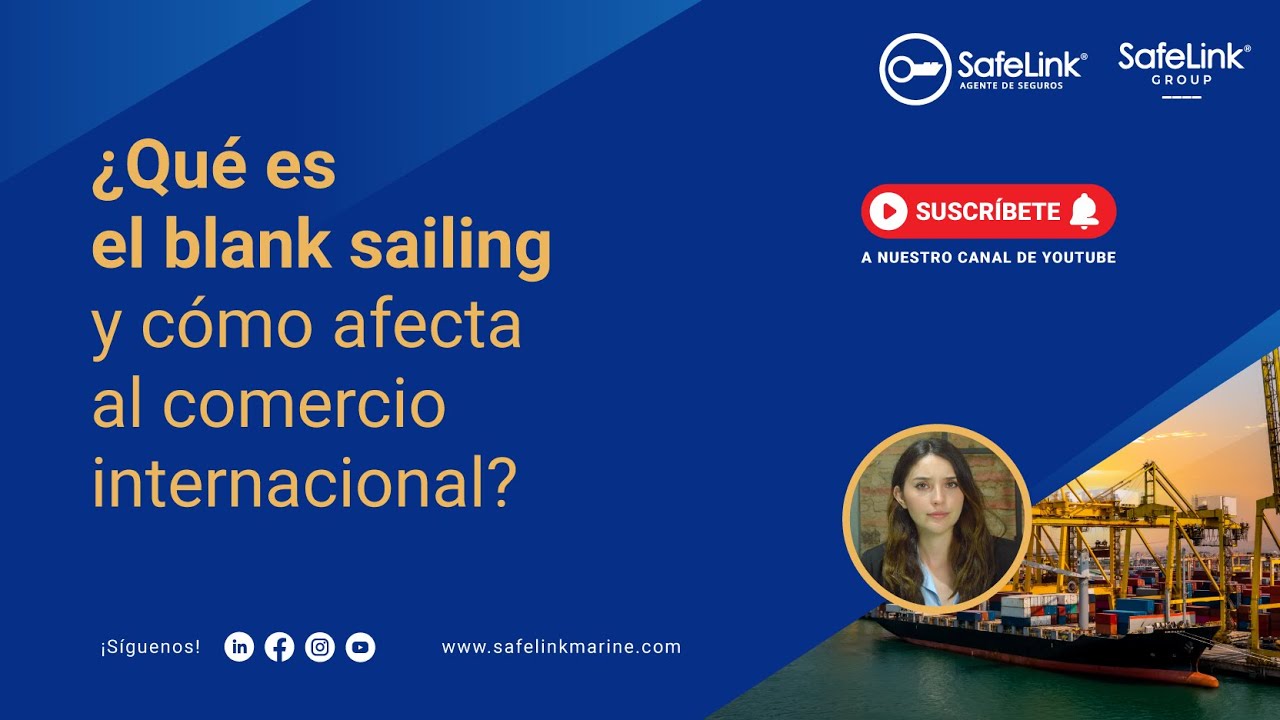¿Qué es el blank sailing y cómo afecta al comercio internacional? - YouTube
