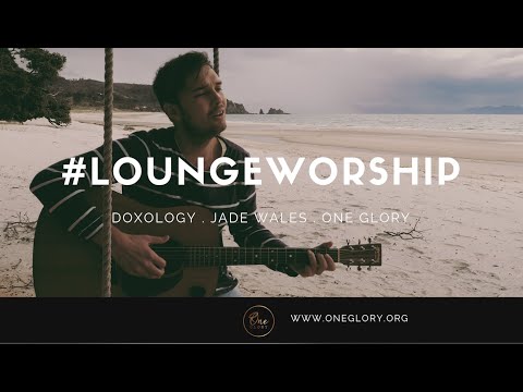 Doxology. ONE GLORY. Cover by Jade Wales