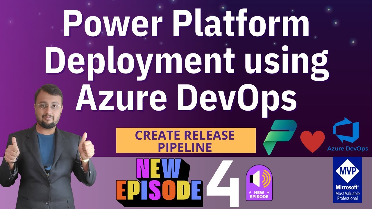 Power Platform Deployment Using Azure Devops Episode 04 Create Release Pipeline Youtube