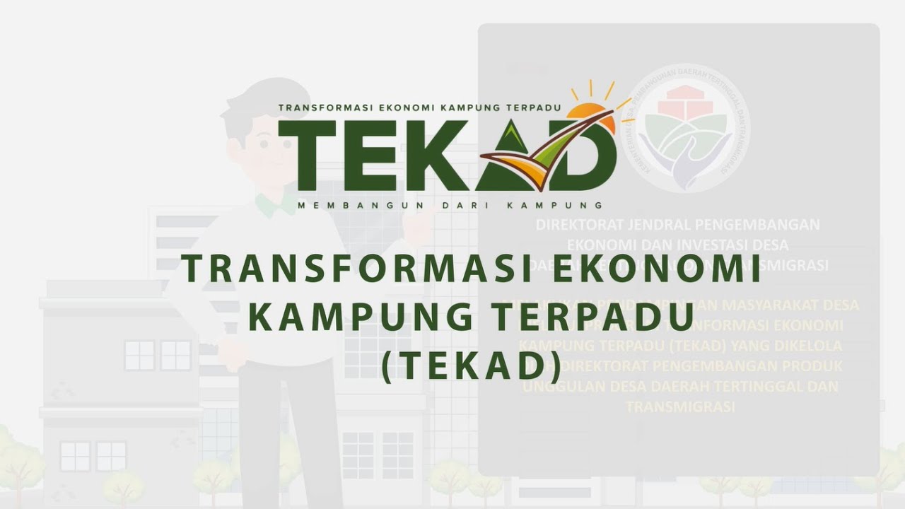 Videografis Program Transformasi Ekonomi Kampung Terpadu (TEKAD) - YouTube