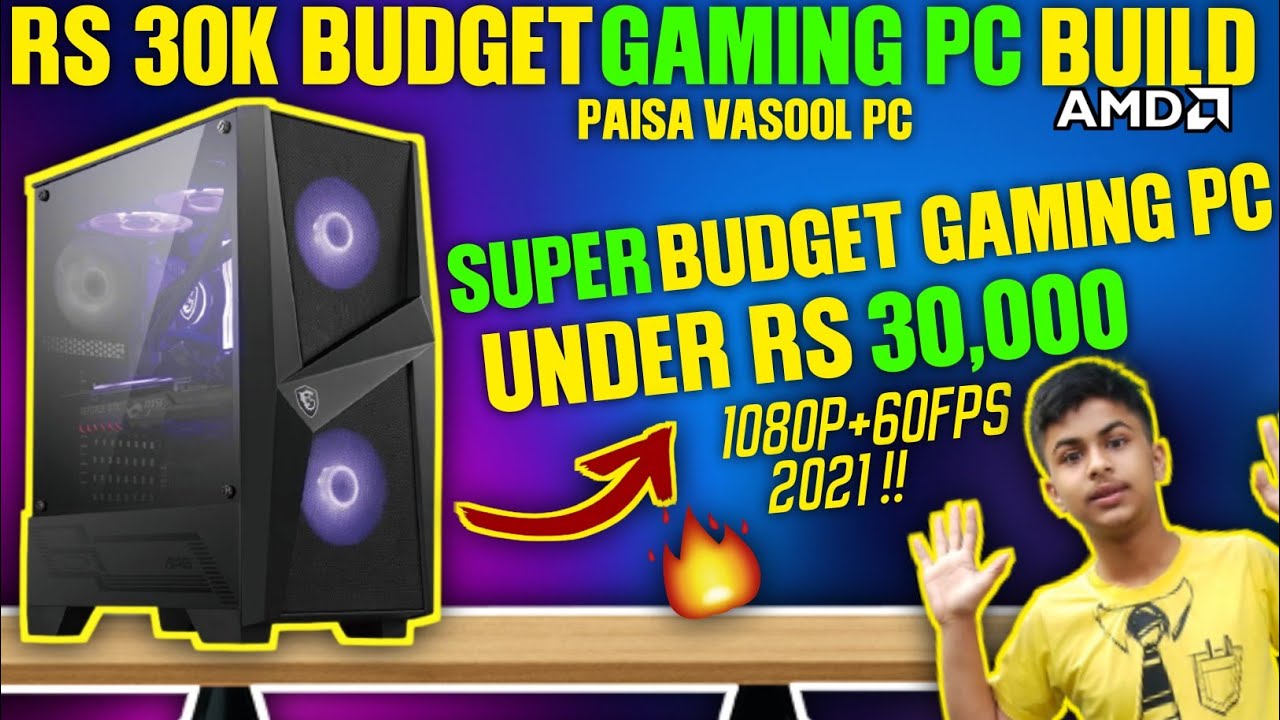 Rs 30000 Budget Gaming Pc Build| Apu Gaming Pc Build| Paisa Vasool Pc ...