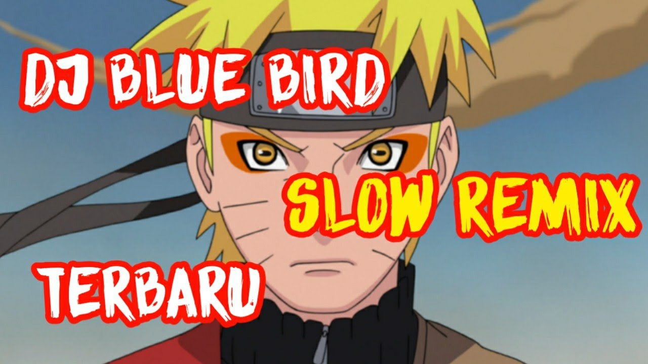 DJ Blue Bird Slow | Remix Full Bass | Tik Tok Terbaru 2021 - YouTube