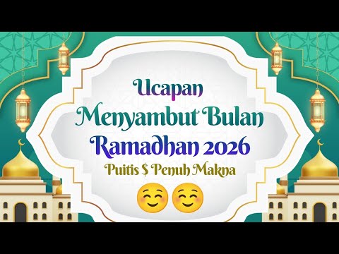 UCAPAN MENYAMBUT BULAN RAMADHAN 2026 || VIDEO UCAPAN BULAN RAMADHAN 2026