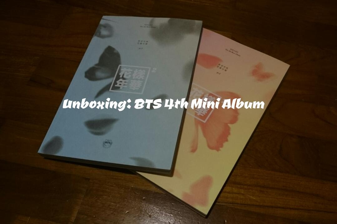 UNBOXING | BTS 4th Mini Album 화양연화 pt.2 ( Both Versions ) - YouTube