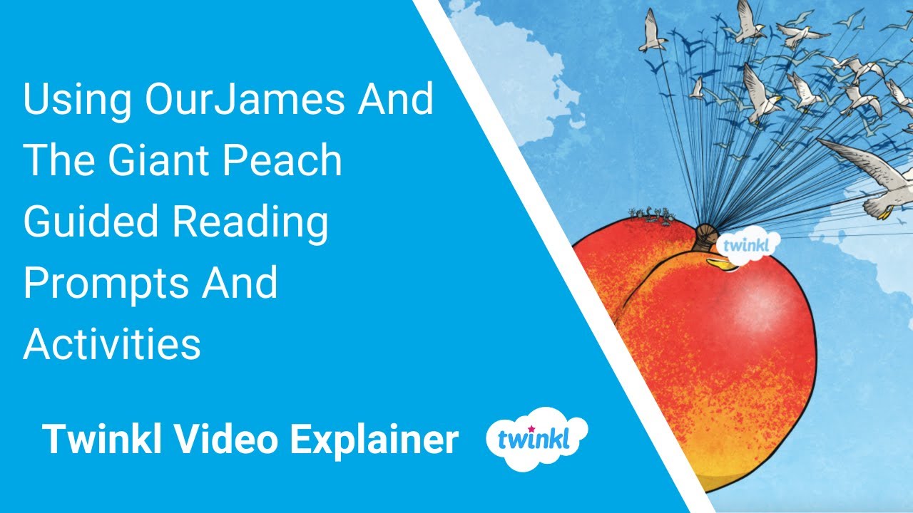 Using Our James And The Giant Peach Guided Reading Prompts - YouTube