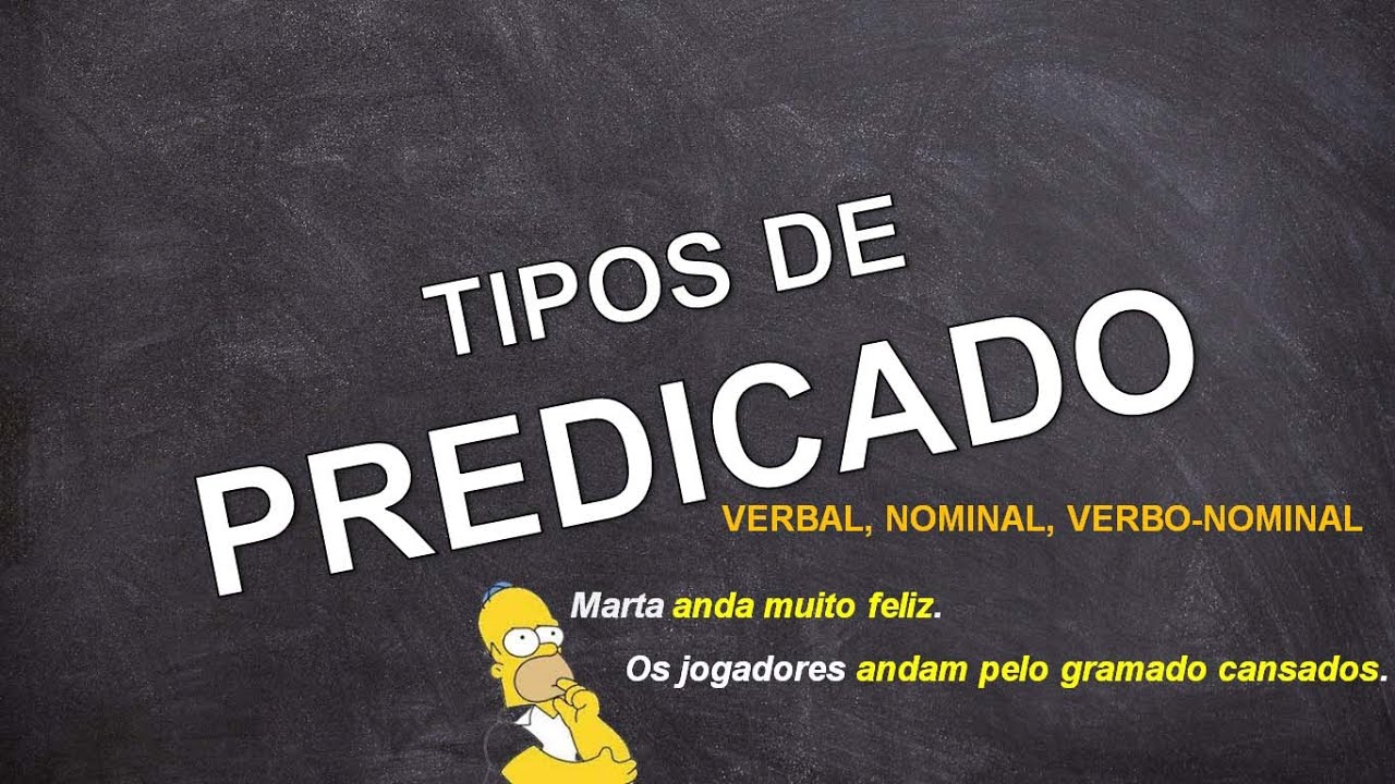 TIPOS DE PREDICADO: VERBAL, NOMINAL E VERBO-NOMINAL - YouTube
