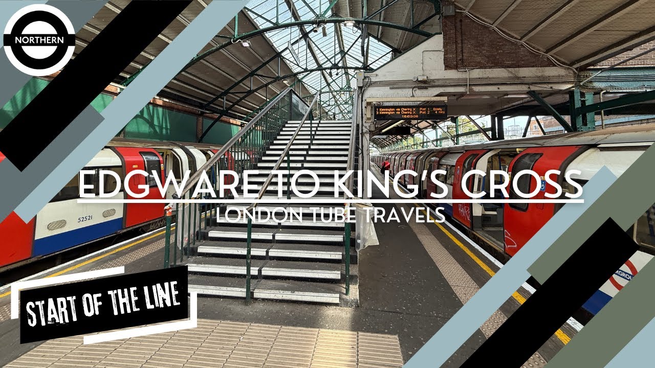 Journey from the START of the Northern Line - Edgware to Kings Cross St ...