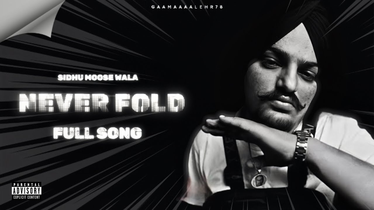 NEVER FOLD ( Full Song ) - Sidhu Moose Wala | New Punjabi Songs 2025 ...