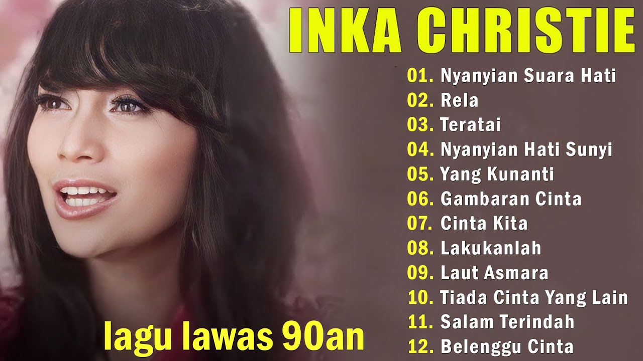 Full Album Inka Christie Terbaik | Lagu Pop Nostalgia 80an - 90an - YouTube