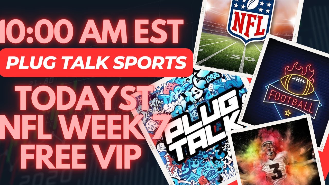 🎙️ Plug Talk Sports NFL Edition WEEK 7 - YouTube