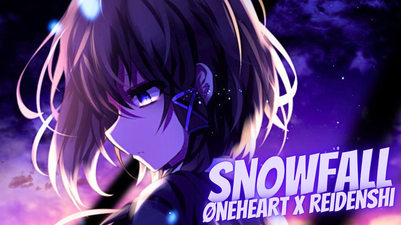 Nightcore - snowfall - YouTube