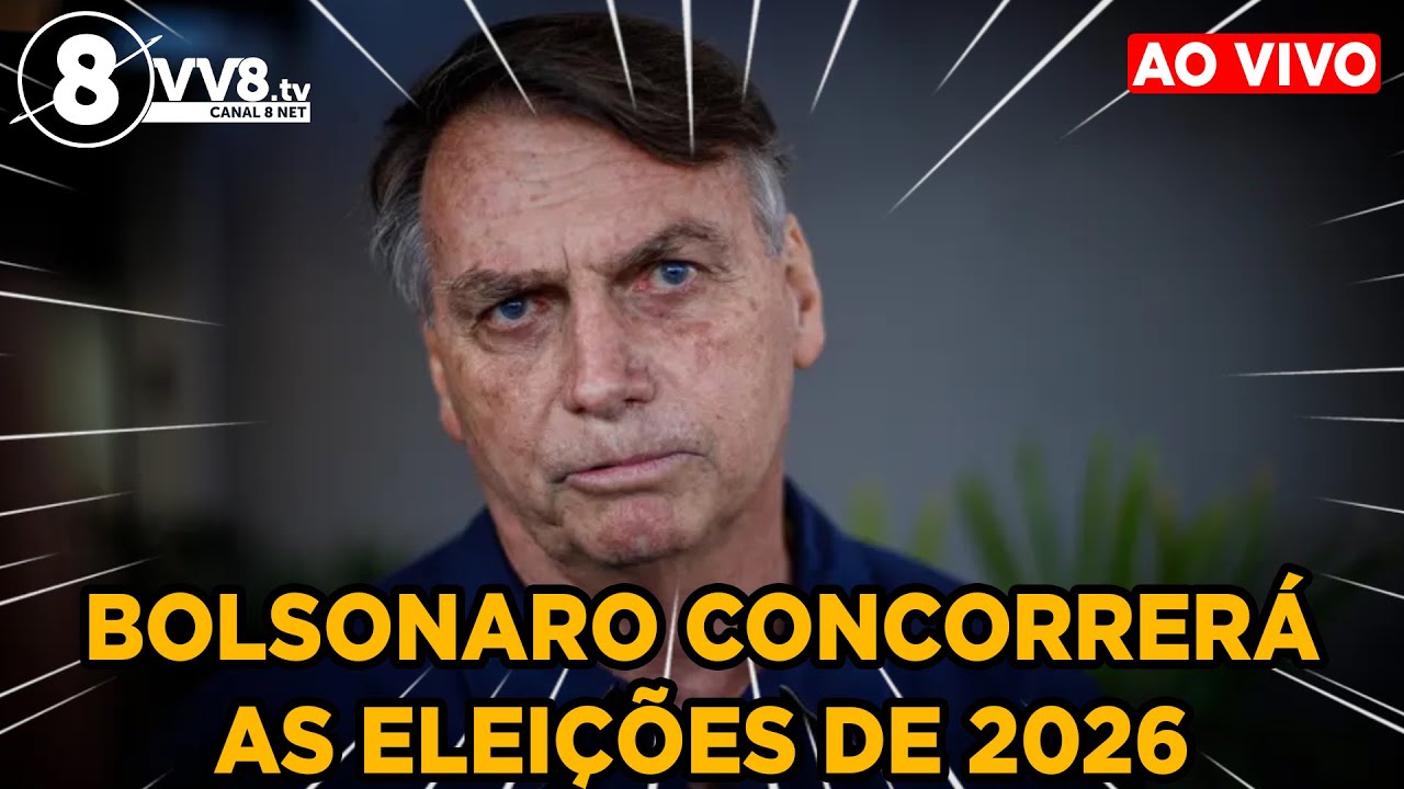 BOLSONARO CONCORRERÁ NAS ELEIÇÕES DE 2026 (ENTENDA) - YouTube