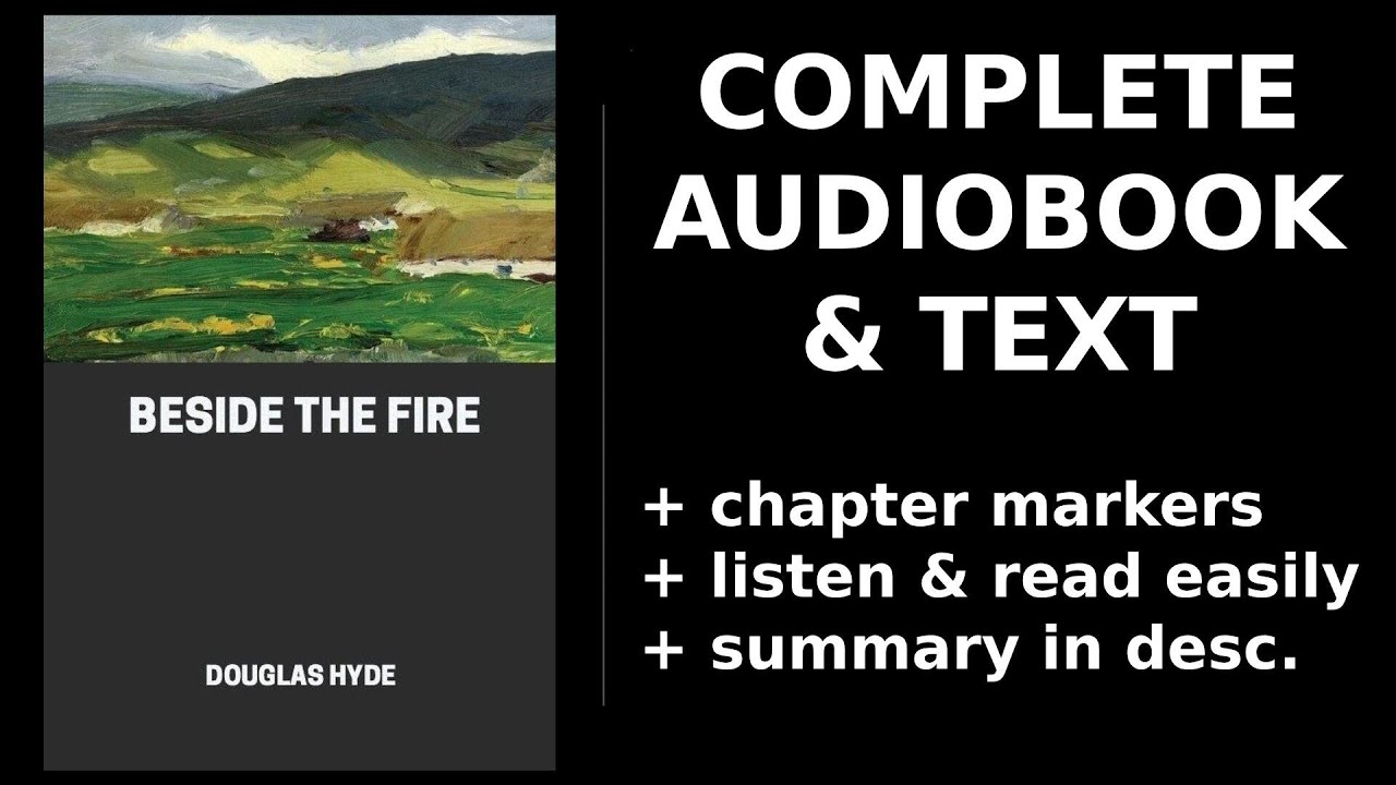 Beside The Fire 🔥 By Douglas Hyde. FULL Audiobook - YouTube