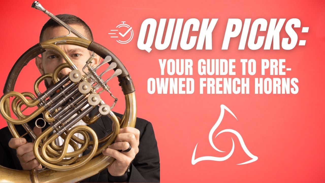 Quick Picks: Your Guide to Pre-Owned French Horns - YouTube