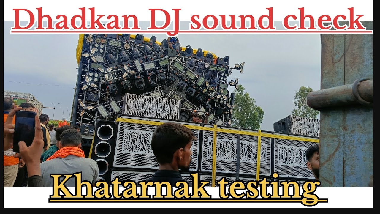 Dhadkan DJ sound check public deewani ho gai Dhadkan DJ ki# - YouTube