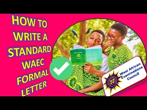 how to write a standard wassce/waec formal/official letter for full ...