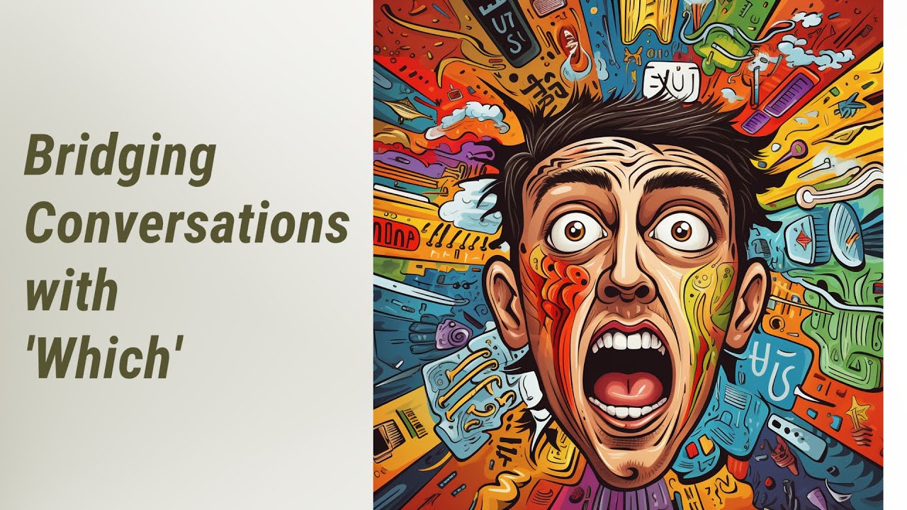 The Magic of 'Which': Bridging Conversations with Clauses - YouTube