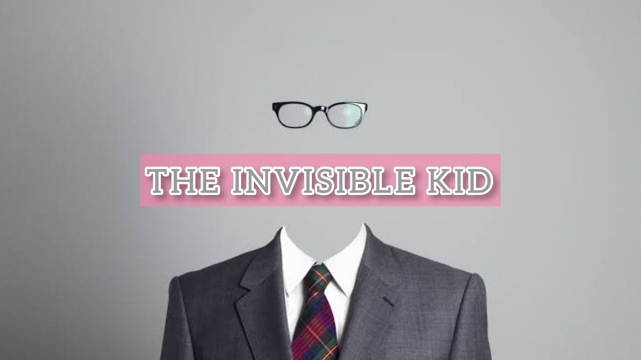 The invisible KID - YouTube