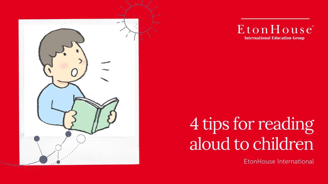 4 tips for reading aloud to children - EtonHouse International - YouTube