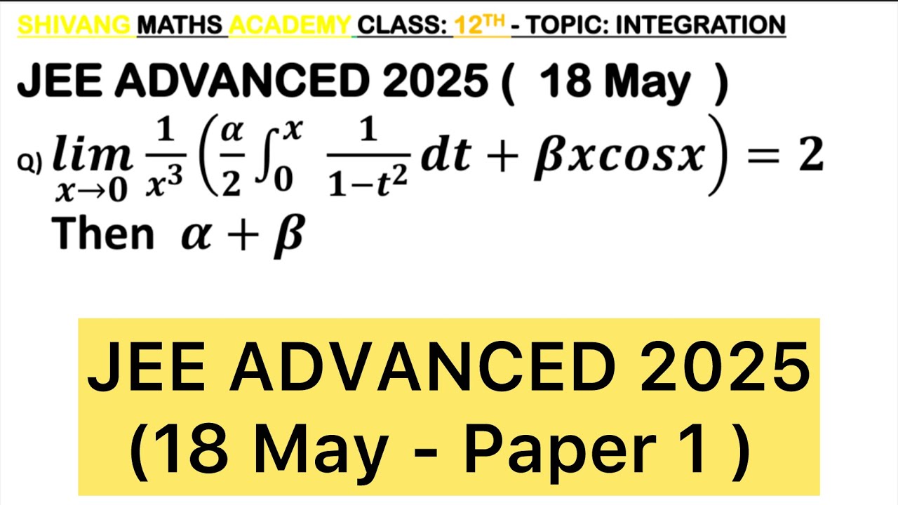 Q) Let 𝛼 and 𝛽 be the real numbers such that. lim(𝑥→0) 1/𝑥^3 (𝛼/2 ∫0^𝑥 ...