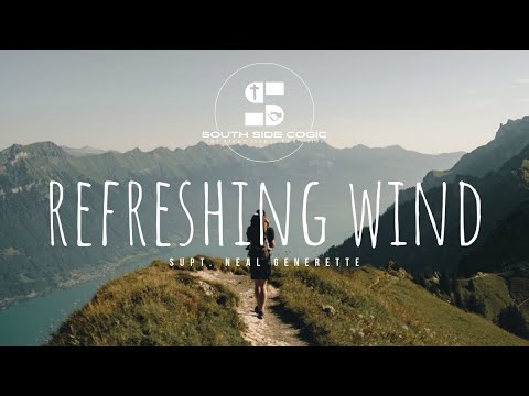 Refreshing Wind | Supt. Neal Generette - YouTube