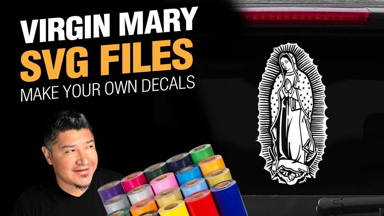Virgin Mary SVG to make a Vinyl Decal Window Sticker - YouTube
