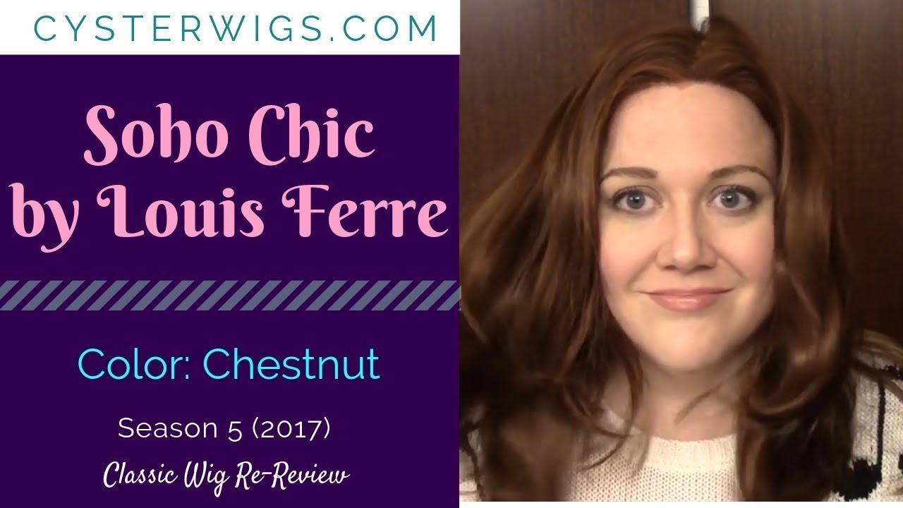 CysterWigs Wig Re-review: Soho Chic by Louis Ferre, Color: Chestnut ...