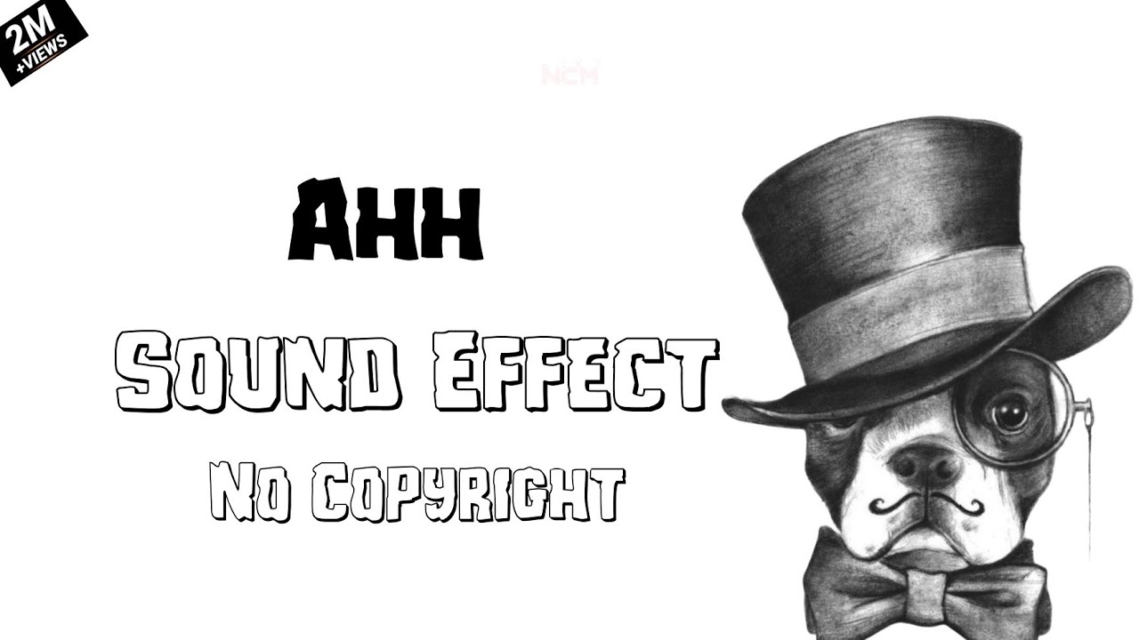 Ahh Sound Effect No Copyright || Funny Background Sound || Copyright ...