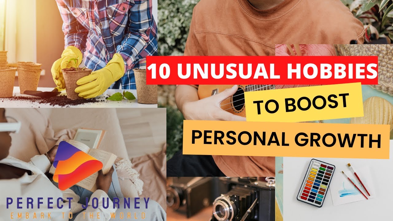 10 Unusual Hobbies to Boost Personal Growth - YouTube