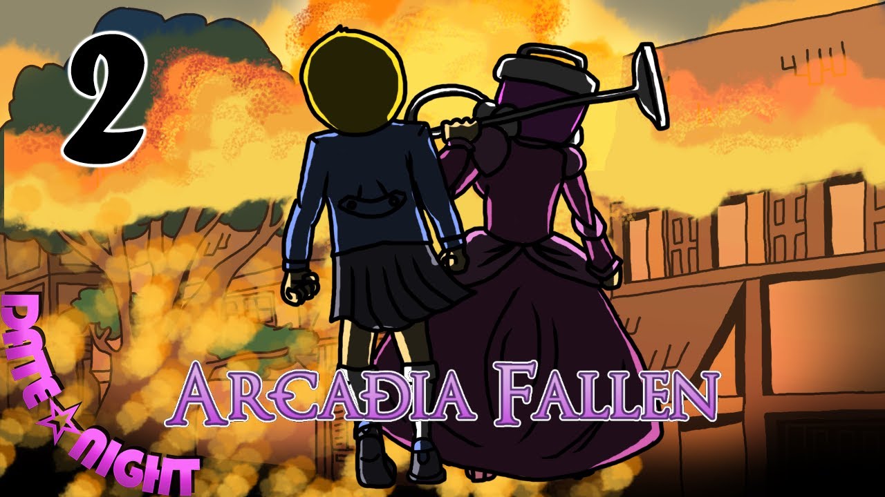Arcadia Fallen - Stream 2 (Date☆Night: 05/30/23) - YouTube