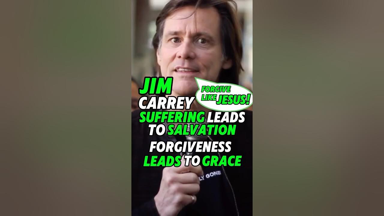 Jim Carrey Suffering leads to salvation Forgiveness leads to Grace #shorts #jimcarrey #god # ...