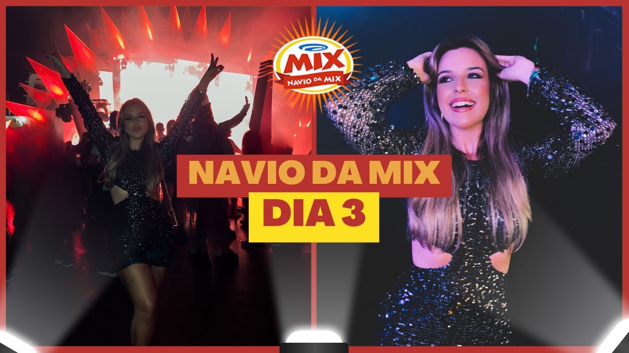 NAVIO DA MIX 2022 | DIA 3 - YouTube