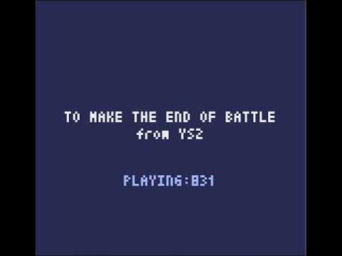 TO MAKE THE END OF BATTLE from YS2 with Pyxel - YouTube