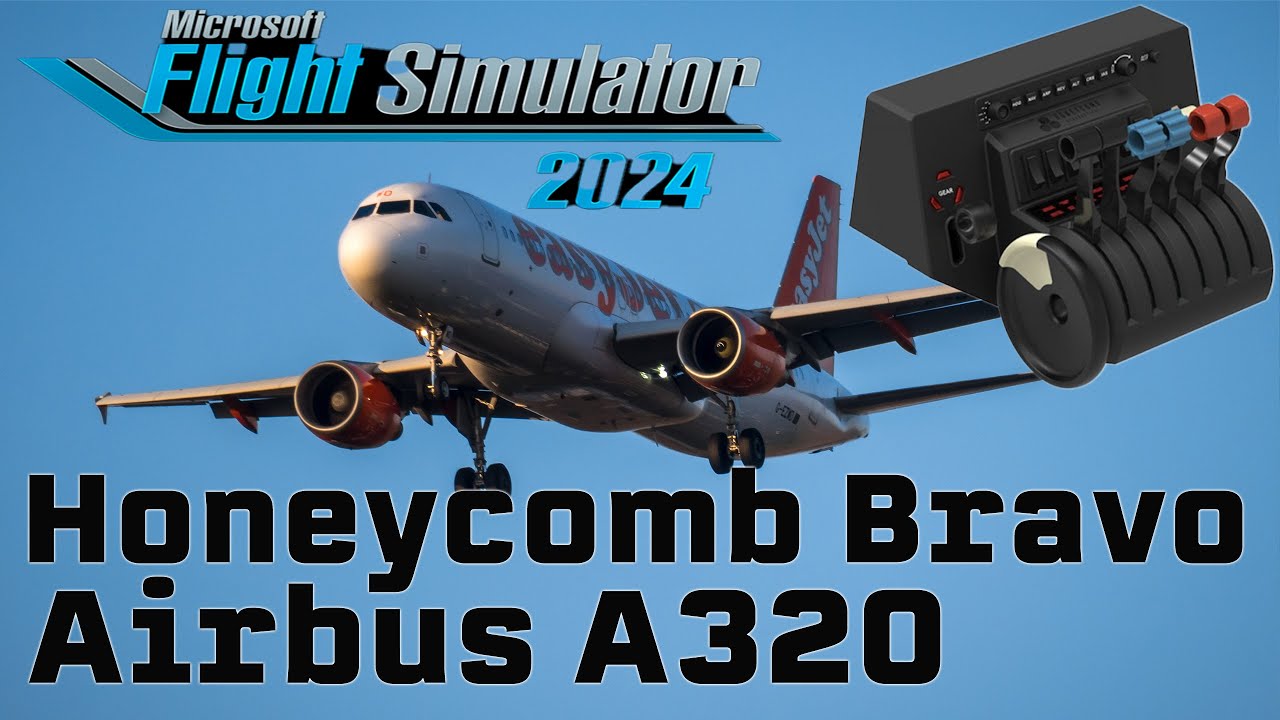 Microsoft Flight Simulator 2024 - Airbus A320 - Honeycomb Bravo ...