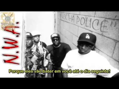 NWA - FUCK THA POLICE (LEGENDADO PT) - YouTube