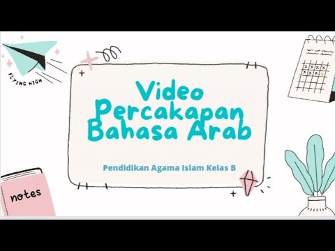 Tugas Percakapan Bahasa Arab ; Ajeng Nazwa, Nita Azizah, Nurainun ; Pendidikan Agama Islam Kelas B