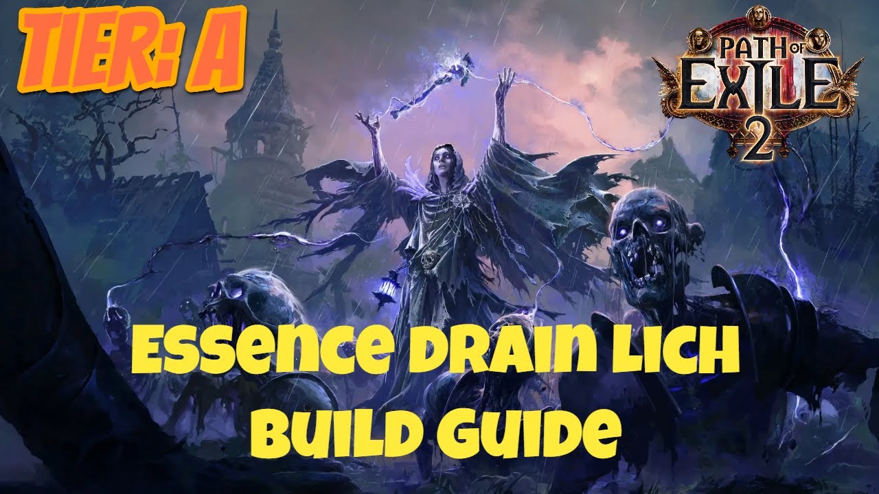 [PoE2] Essence Drain Lich Build Guide (Tier: A) - YouTube