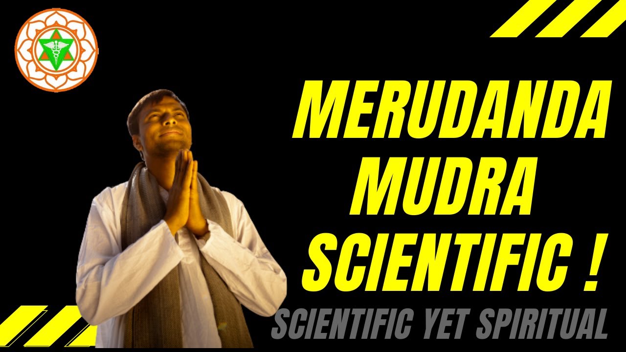 Merudanda Mudra- Yoga Mudras explained scientifically !! Dr Shashikant ...