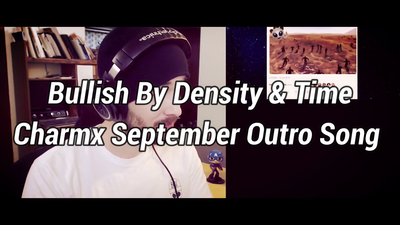 Bullish By Density & Time - Charmx September Outro Song 2019 - YouTube