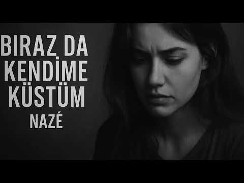 NAZÉ – Biraz da Kendime Küstüm (Official Video)