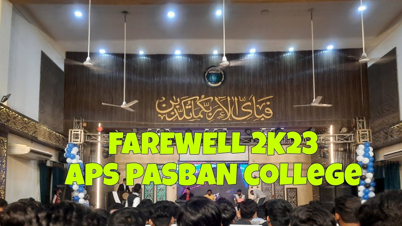 [ APS PASBAN FAREWELL 2k23 ] - YouTube