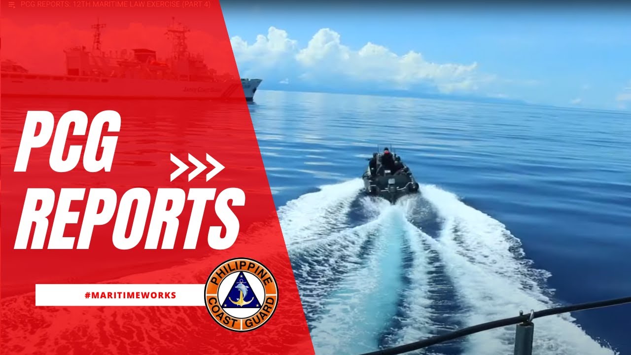 PCG REPORTS: 12TH MARITIME LAW EXERCISE (PART 4) - YouTube