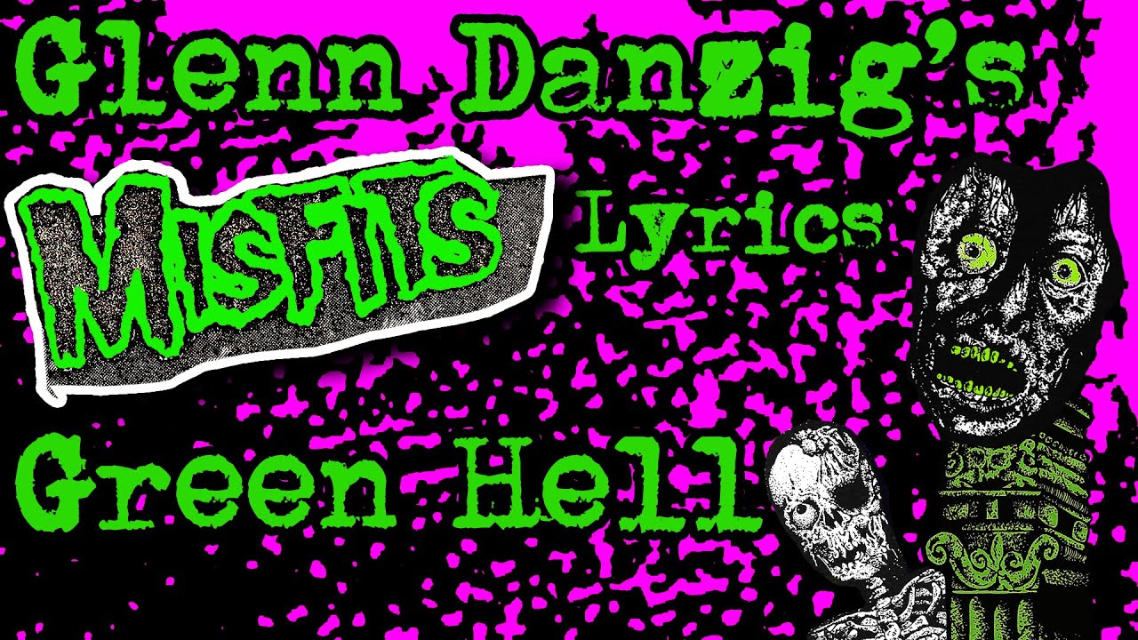 Green Hell - The Misfits | Glenn Danzig Lyrics Analysis | Frumess - YouTube Music