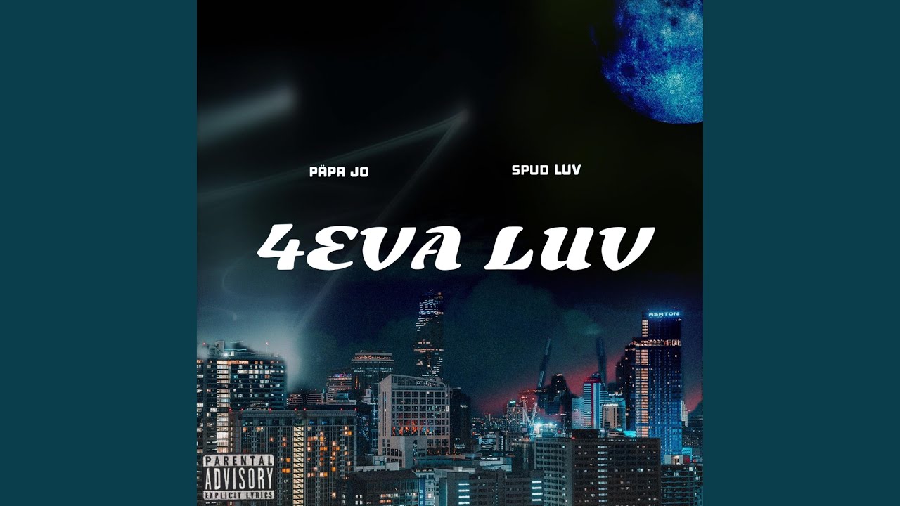 4EVA LUV (feat. Spud Luv) - YouTube