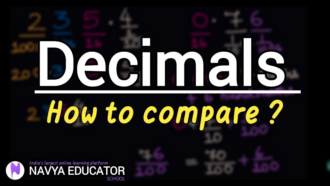 How To Compare Decimal Numbers Decimals Comparison Maths For CBSE How To Compare Decimal Numbers Decimals Comparison Maths For CBSE