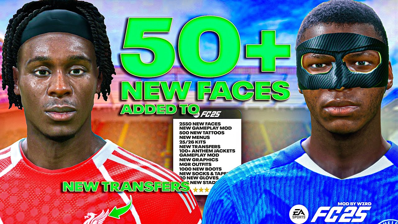 50 NEW FACES ADDED TO FC25 [NEW MGRS, FC 26 MOD, 2500, 25/26 KITS ...