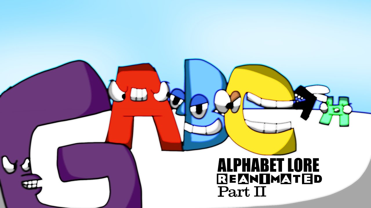 Alphabet Lore Reanimated Part 2 - YouTube